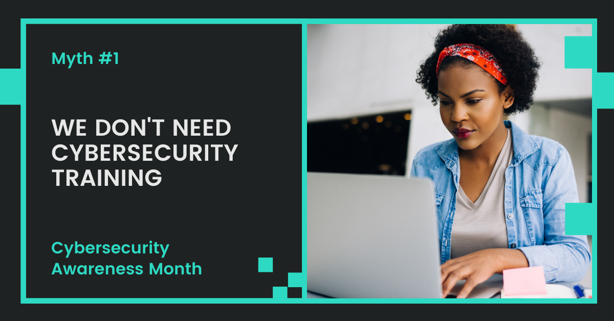 Cybersecurity Myth #1 | RGV CompuTech